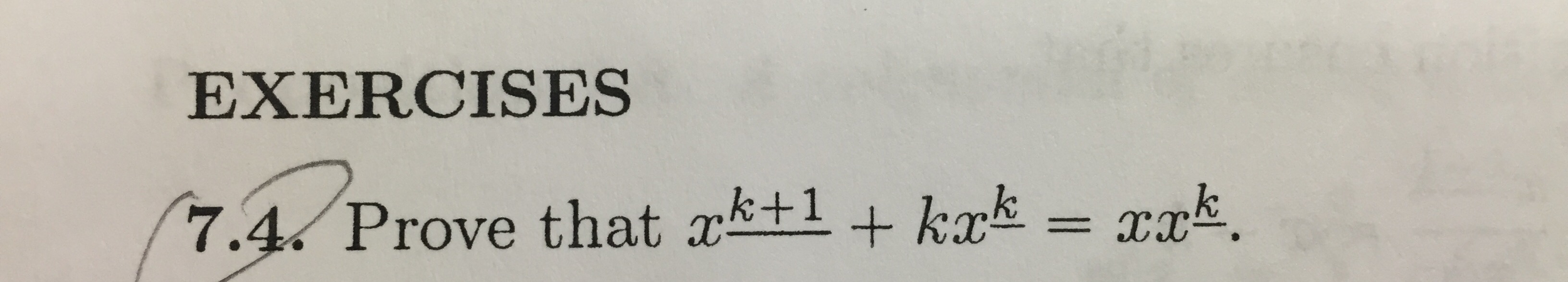 Solved EXERCISES Prove that x^k+1+kx^k=xx^k. | Chegg.com