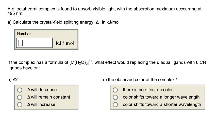 Solved A d1 octahedral complex is found to absorb visible | Chegg.com