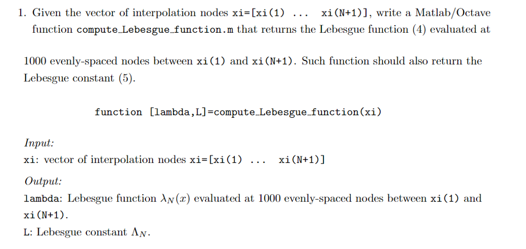 Solved 1. Given the vector of interpolation nodes xi=[xi (1) | Chegg.com