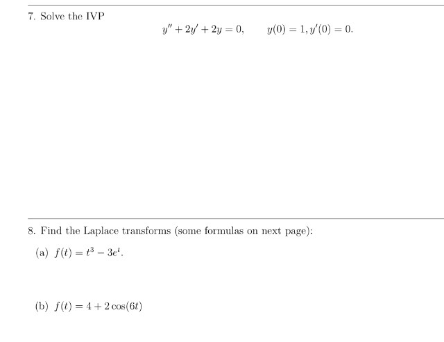Solved 7. Solve the IVPY double dash + 2y' + 2y = 0, y(0) = | Chegg.com
