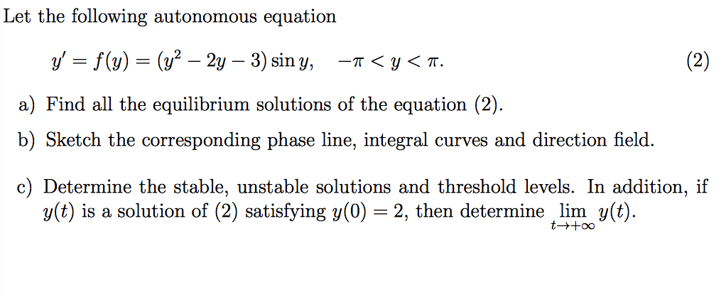 Solved Let the following autonomous equation y' = f(y) = | Chegg.com
