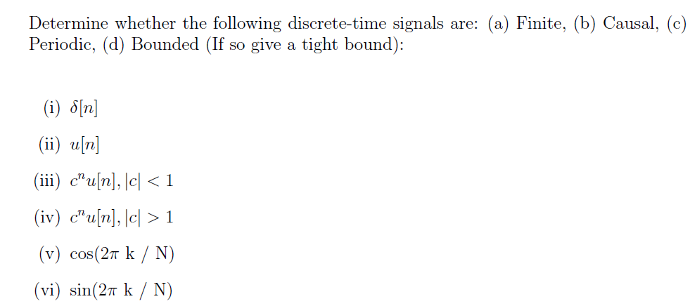 Solved Determine Whether The Following Discrete Time Signals