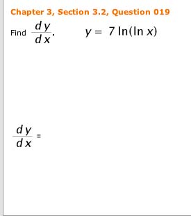 Solved Find dy/dx. y = 7 ln(ln x) dy/dx = | Chegg.com