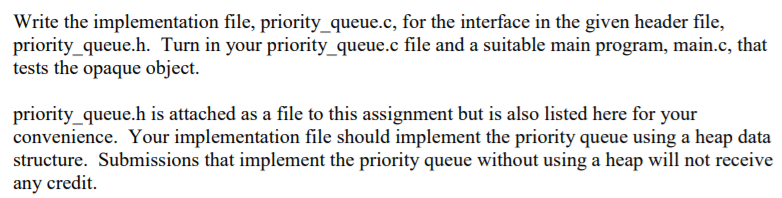 Solved Write the implementation file, priority_ queue.c, for | Chegg.com
