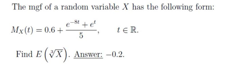 Solved The mgf of a random variable X has the following | Chegg.com