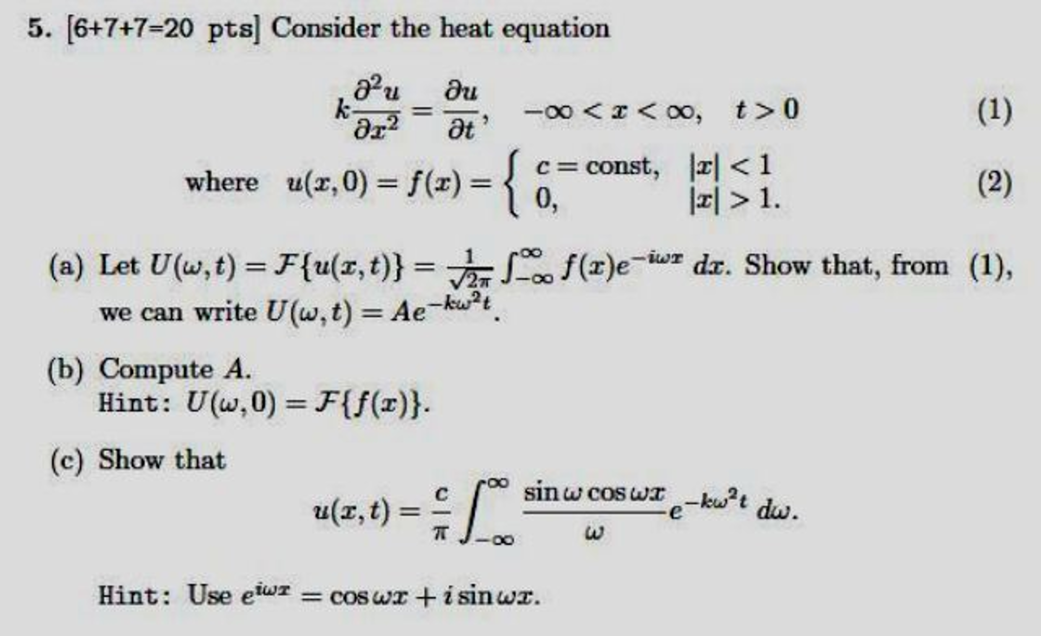Solved Consider the heat equation where Let U(w, t) = F{u(x, | Chegg.com