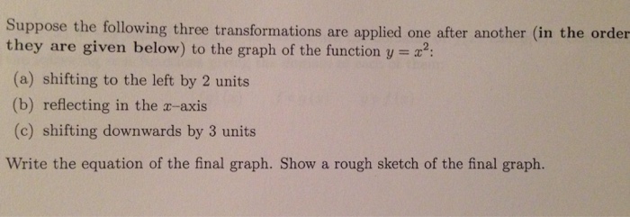 Solved Suppose the following three transformations are | Chegg.com