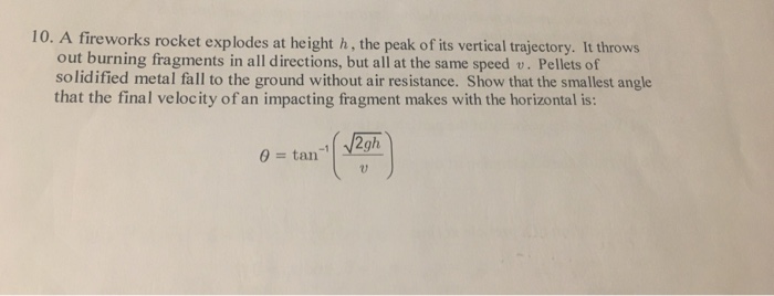 Solved A fireworks rocket explodes at height h, the peak of | Chegg.com