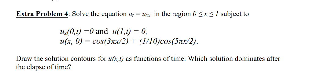 Solved Extra Problem 4: Solve the equation in the region 0 | Chegg.com