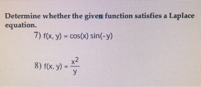 Solved Determine Whether The Given Function Satisfies A
