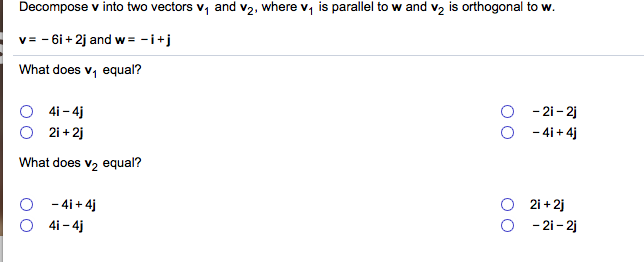 Solved Decompose v into two vectors v1 and v2, where v1 is | Chegg.com