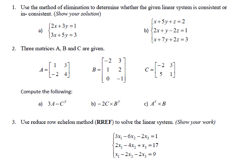 Solved Use the method of elimination to determine whether | Chegg.com