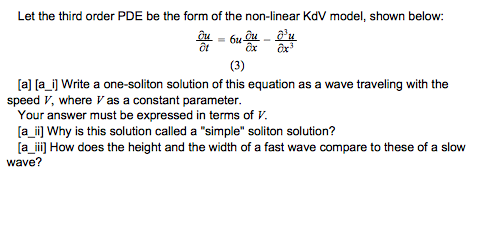 Let the third order PDE be the form of the non-linear | Chegg.com