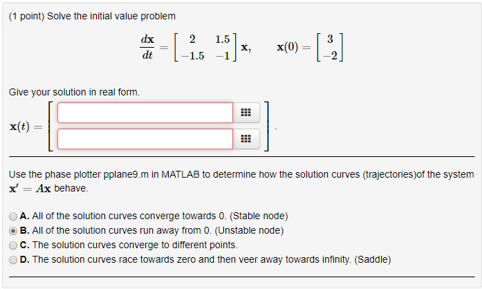 Solved (1 point) Solve the initial value problem dx dt 2 1.5 | Chegg.com