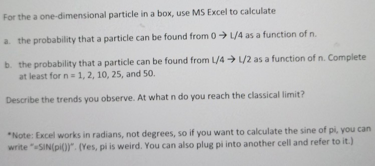 Solved For the a one-dimensional particle in a box, use MS | Chegg.com