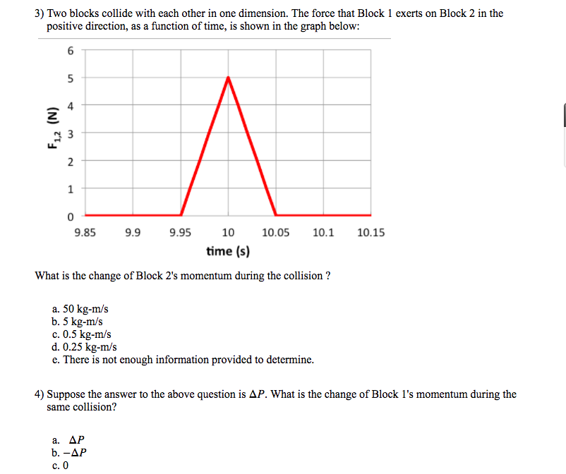 Solved 3) Two blocks collide with each other in one | Chegg.com