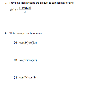 Solved 7. Prove this identity using the product-to-sum | Chegg.com