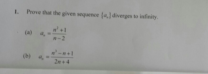 Solved Prove that the given sequence {a_N} diverges to | Chegg.com