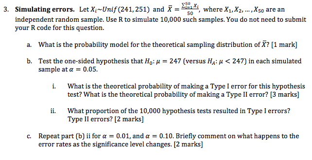 Solved Simulating errors. Let X_i~Unif(241, 251) and X^bar = | Chegg.com