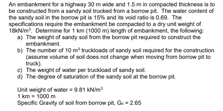 Solved An embankment for a highway 30 m wide and 1.5 m in | Chegg.com