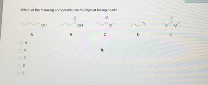 Solved Which of the following compounds has the highest | Chegg.com