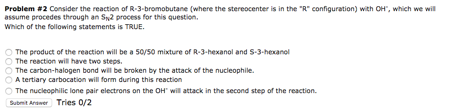 Solved Problem #2 Consider the reaction of R-3-bromobutane | Chegg.com