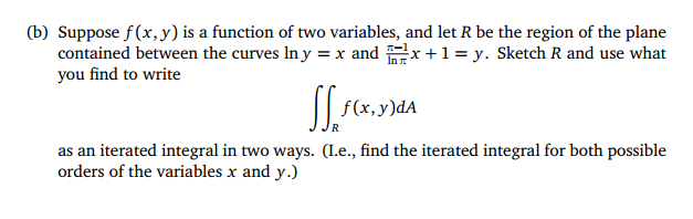 Solved 3. Double integrals are fun. (a) Find the integral of | Chegg.com