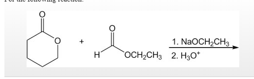 Solved O + 1. NaOCH2CH3 OCH2CHa 2. H30" | Chegg.com