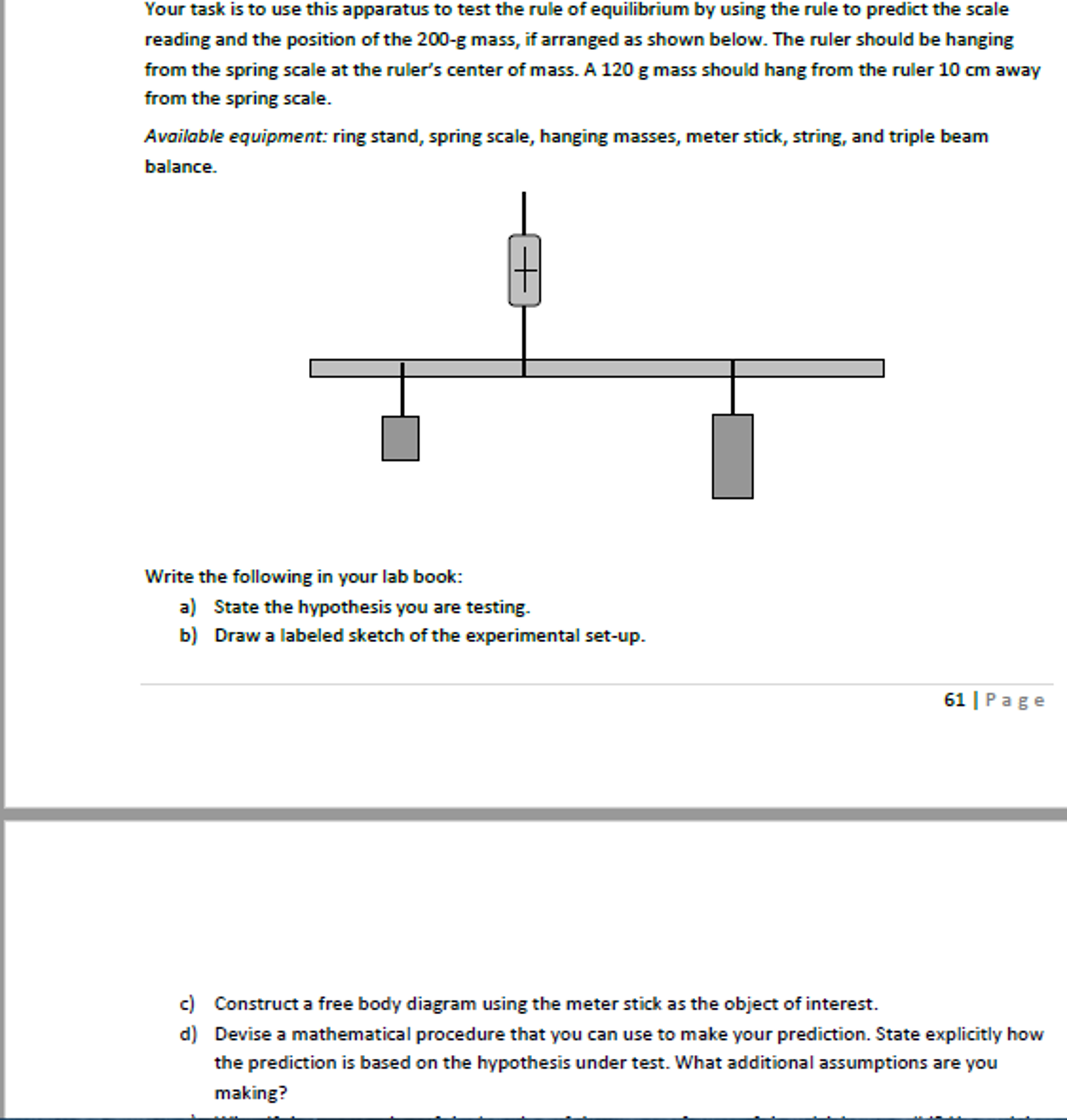 Solved Your task is to use this apparatus to test the rule | Chegg.com