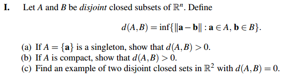 Solved Let A and B be disjoint closed subsets of R^n. Define | Chegg.com