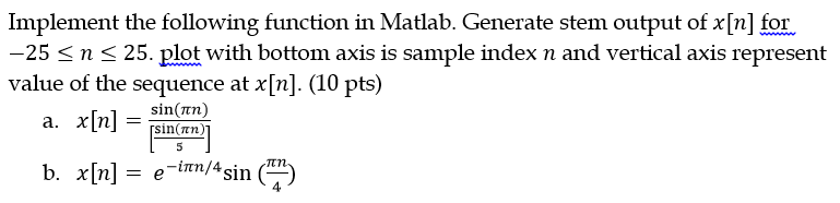 Solved Implement the following function in Matlab. Generate | Chegg.com