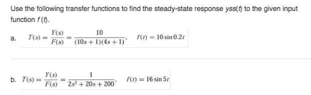 Solved Use the following transfer functions to find the | Chegg.com