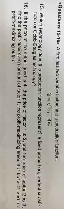 Solved A firm has two variable factors and a production | Chegg.com