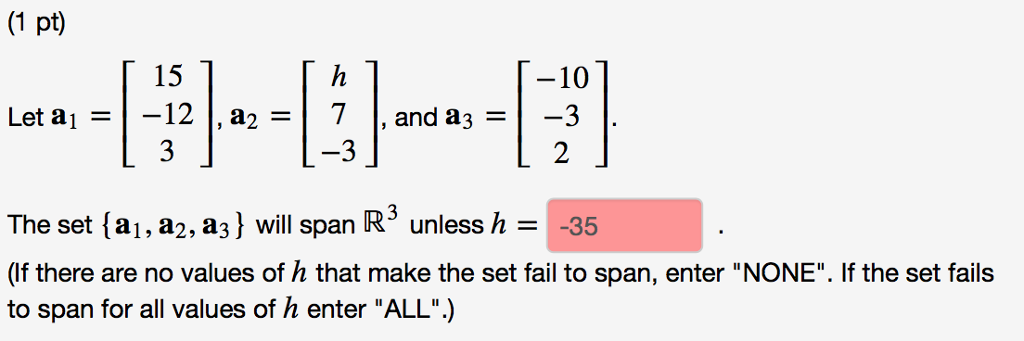 Solved Let a_1 = [15 -15 3] a_2 = [h 7 -3], and a_3 = [-10 | Chegg.com