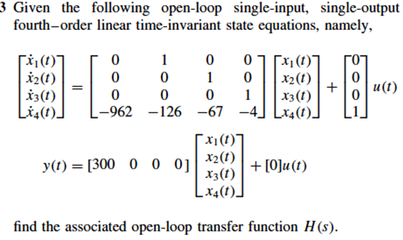 Solved 3 Given the following open-loop single-input, | Chegg.com
