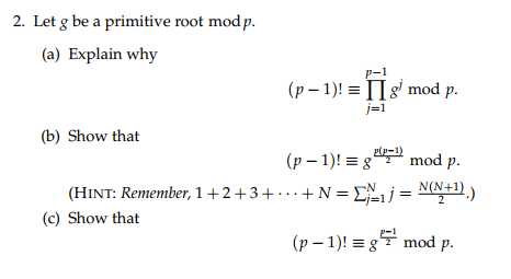Solved 2. Let g be a primitive root modp. (a) Explain why | Chegg.com
