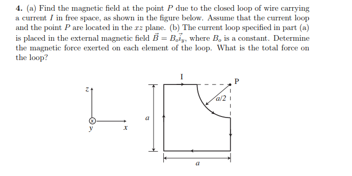 Solved 4. (a) Find the magnetic field at the point P due to | Chegg.com