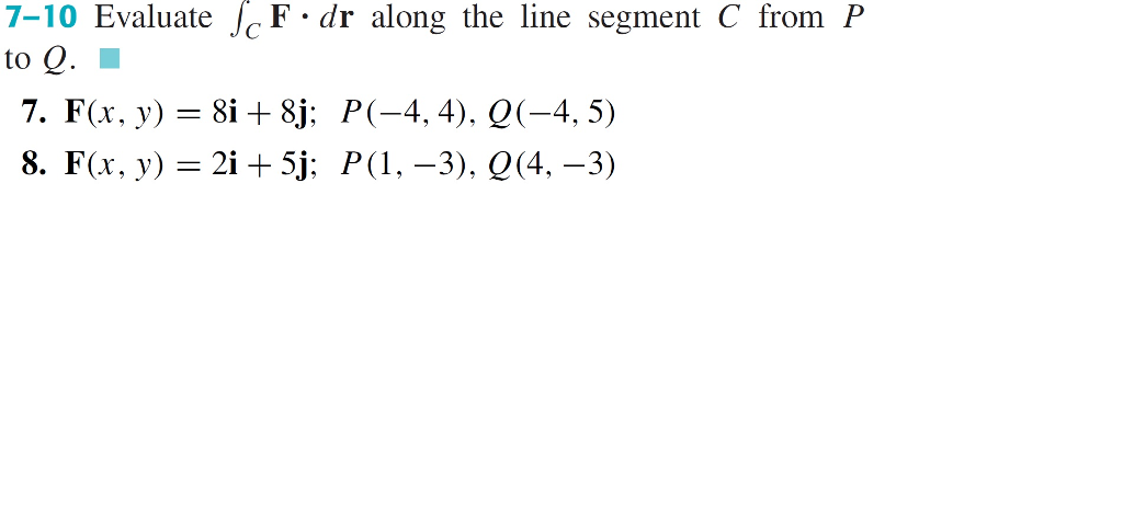 Solved Evaluate integral_C F middot dr along the line | Chegg.com