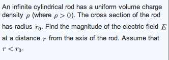 Solved An infinite cylindrical rod has a uniform volume | Chegg.com