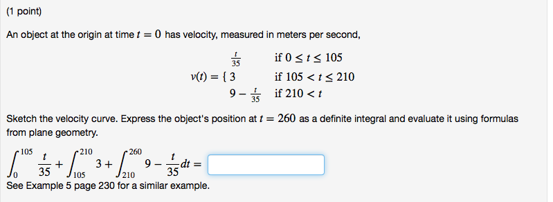 Solved An object at the origin at time t = 0 has velocity, | Chegg.com