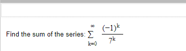 Solved Find the sum of the series. ? | Chegg.com