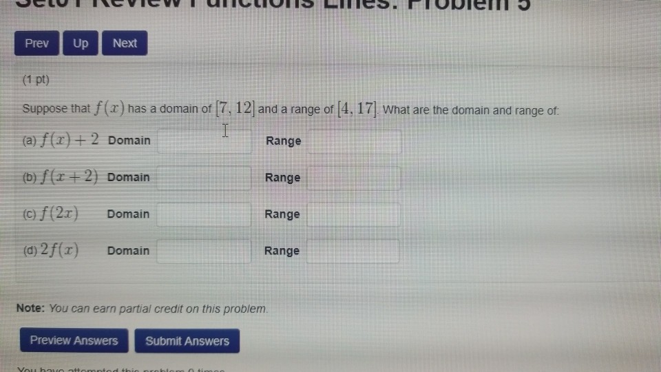 Solved Prev UpNext (1 pt) Suppose that f (x) has a domain of | Chegg.com