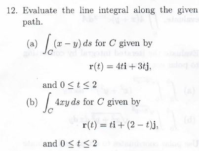 Solved Evaluate the line integral along the given path. (a) | Chegg.com