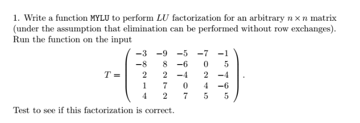 Solved Using Matlab, Write a function MYLU to perform LU | Chegg.com