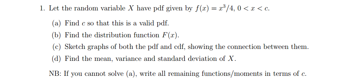 Solved Let the random variable X have pdf given by f (x) = | Chegg.com