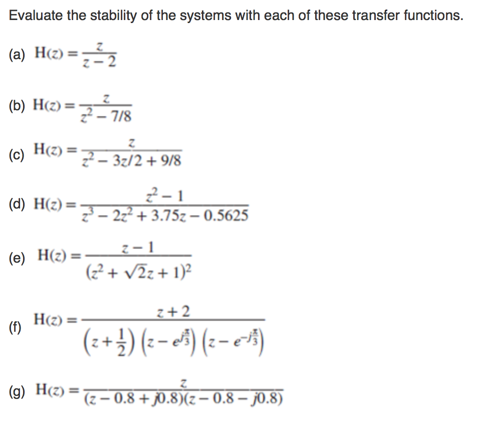 Solved Evaluate the stability of the systems with each of | Chegg.com