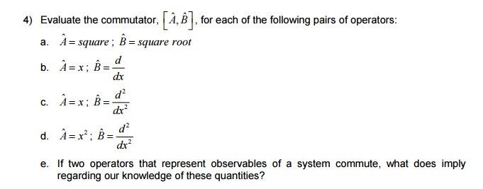 Solved Evaluate the commutator, [A, B], for each of the | Chegg.com