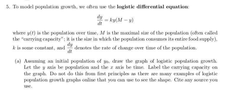 Solved 5. To model population growth, we often use the | Chegg.com