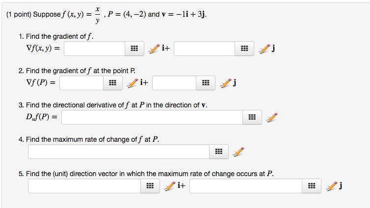 Solved Suppose f(x, y) = x/y, P = (4, -2) and v = -1i + 3j. | Chegg.com