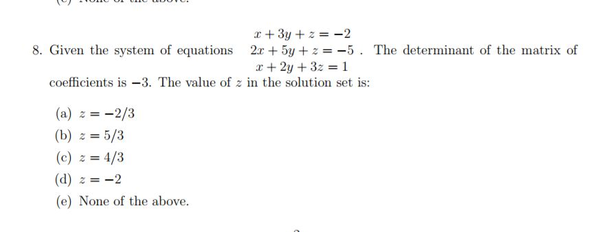 Solved x+3y + z =-2 2x+5y+z =-5 . The determinant of the | Chegg.com